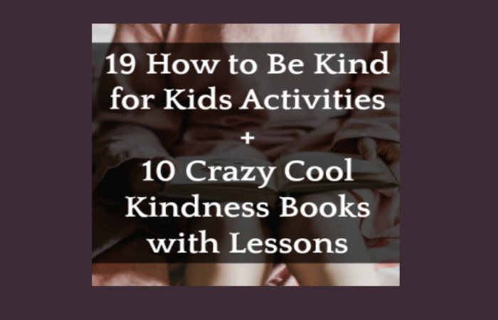 19 Easy Kindness Acts for Kids and 10 Kindness Lessons | Homeschool ...