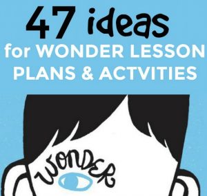 47 Wonder Lesson Plans, Activities, and Projects (Book and Movie ...
